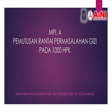 MPI 4. Pemutusan Rantai Permasalahan Gizi Pada 1000 HPK-1.pptx