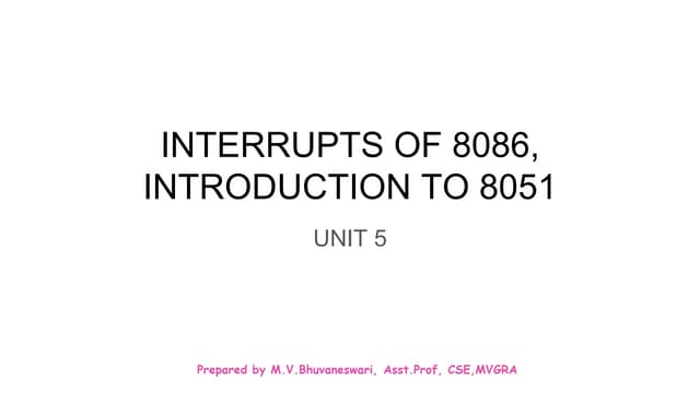 Mpi Unit 5 Interrupts Of 8086 Introduction To 8051pptx Computer