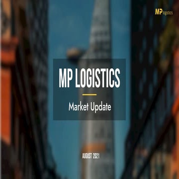 MP Logistics Mid-Q3 Update 2021 | PPT