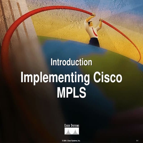 MPLS10S01-Implementing Cisco MPLS Training | PPT
