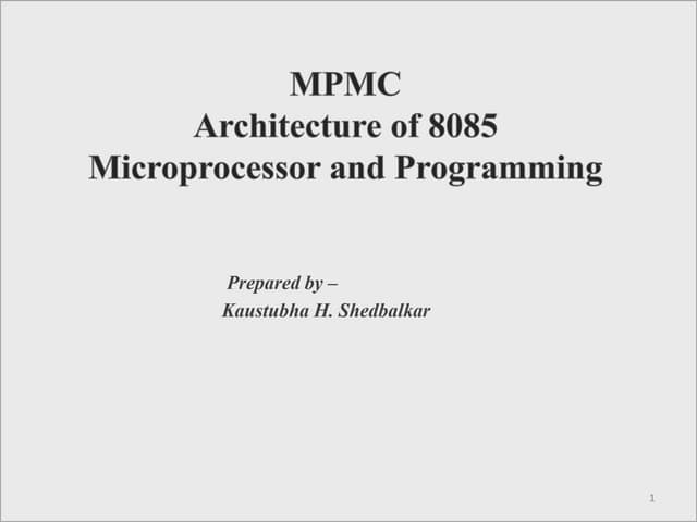Mpmc Architecture Of 8085 Microprocessor And Programming Pptx
