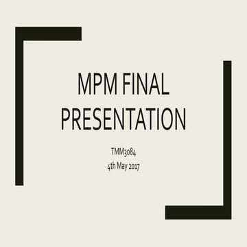 Mpm final presentation | PPT