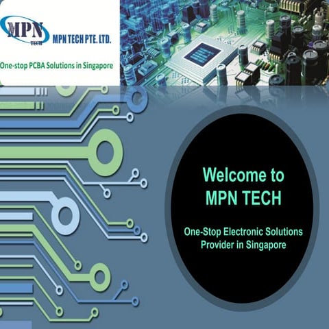 MPN TECH-One Stop PCB Solutions in Singapore | PPT