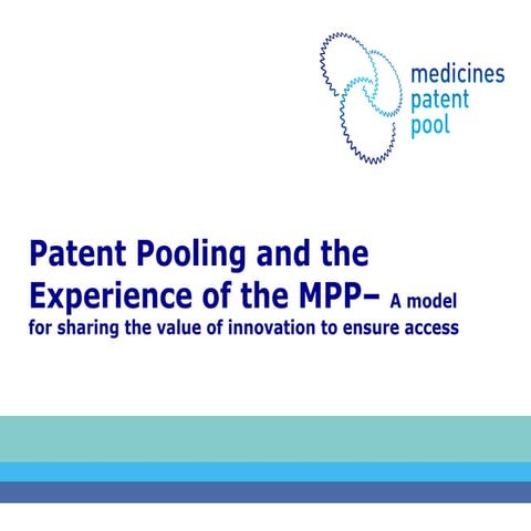 Patent Pooling and the Experience of the MPP | PPT