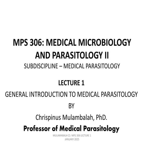 MPS 306 LECTURE 1 INTRODUCTION TO MEDICAL PARASITOLOGY UPDATED 2025 pdf.pdf