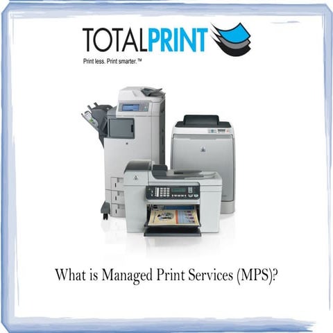 TotalPrint, MPS | PPT