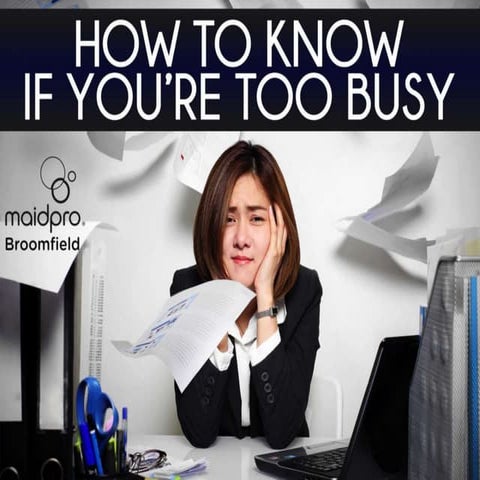 How To Know If You're Too Busy | PPT