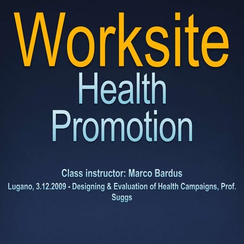 Worksite health promotion 3.12.2009