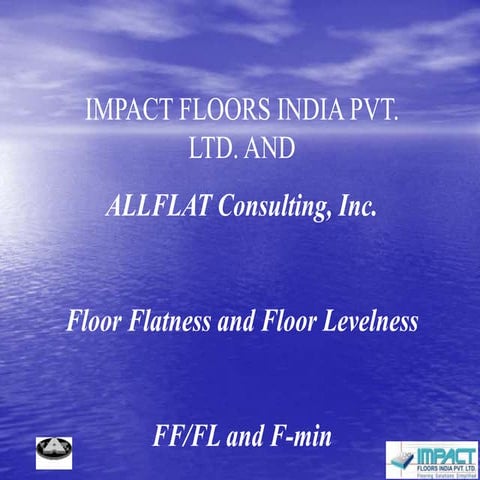 Floor Flatness and Floor Levelness - Kaushal Parikh | PPTX