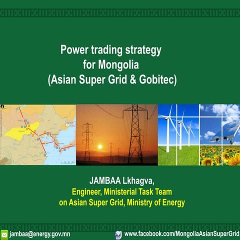 13.11.2014, Power Trading Strategy for Mongolia (Asian Super Grid ...
