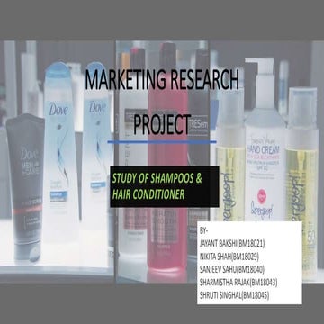 Marketing Research - Study of Shampoos and Hair Conditioners | PPT