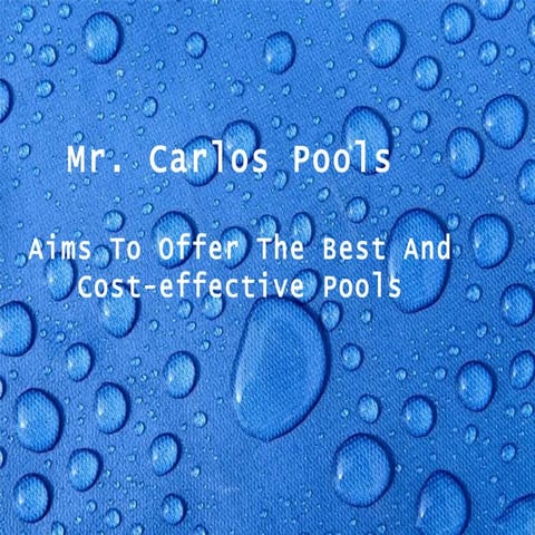 Mr Carlos Pools | PPT