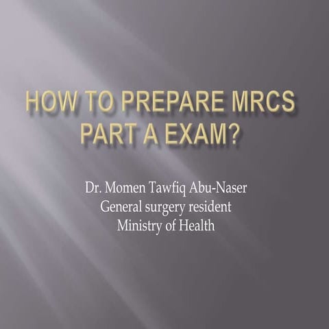 Mrcs a exam | PPTX