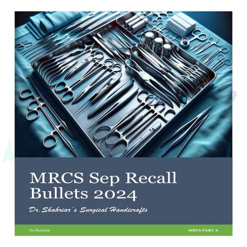 MRCS Recall September 2024 @ Dr.Shahriars Surgical Handicrafts | PDF