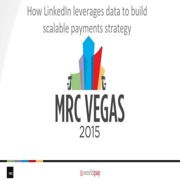 How LinkedIn leverages data to build scalable payments strategy | PDF