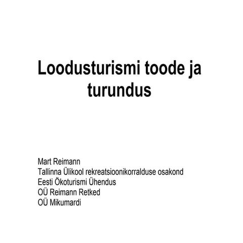 M Reimann Loodusturismi Toode Ja Turundus[1] | PPT