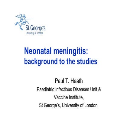 Professor Paul Heath on why we should be studying neonatal meningitis | PDF