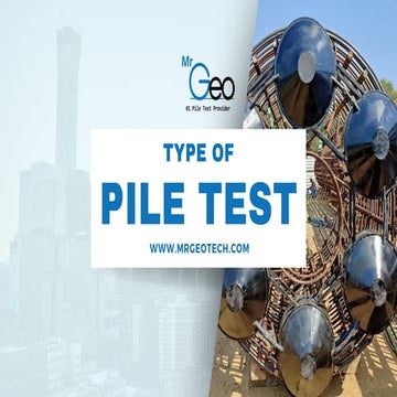 Type of Pile Load Test and Why Bi-Directional Pile Load Test Offers ...
