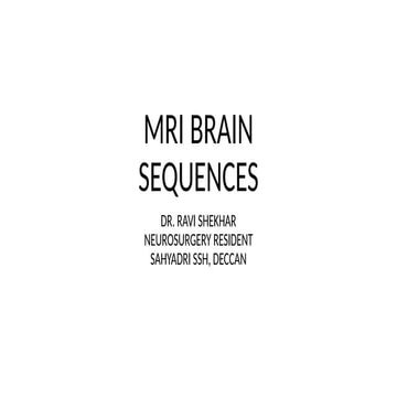 Comprehensive Overview of MRI Brain Sequences and Their Clinical ...
