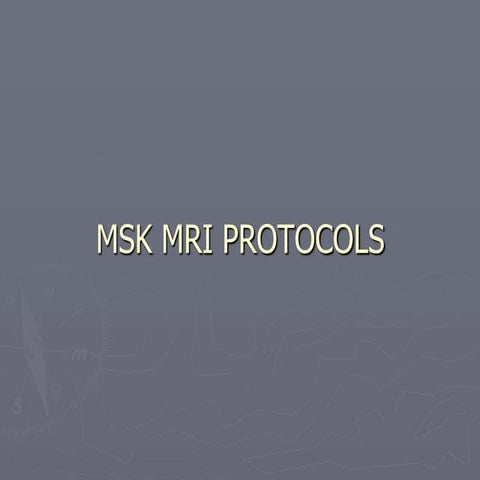 MRI protocol complete may 2016 musculoskeletal | PDF