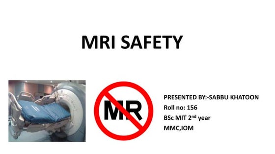 MRI Safety Basics | PPTX