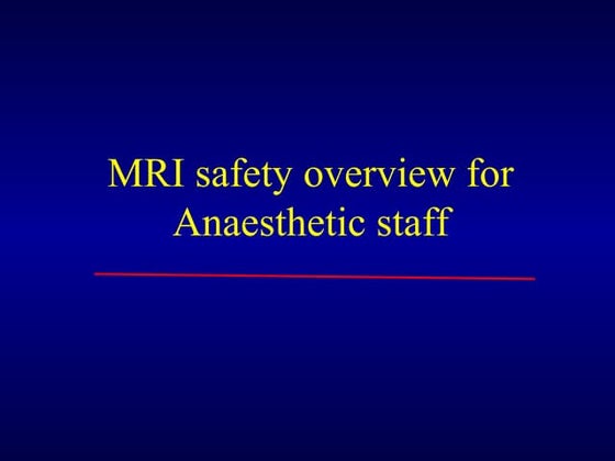 MRI Safety Basics | PPTX