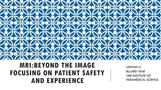 MRI Safety Basics | PPTX