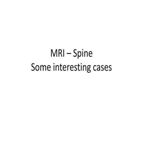 MRI SPINE ANATOMY | PPTX