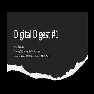 MRK 634SDD - Marrissa Sumabal - 149262206 - Digital Digest #1.pptx
