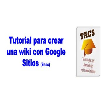 Tutorial para crear wiki con google sites | PPTX