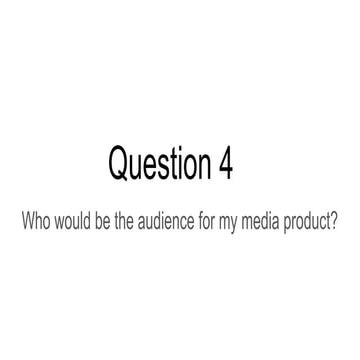 Question 4 media studies | PPTX
