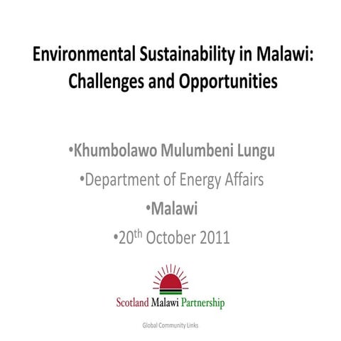 Khumbo Lungu (Department of Energy Affairs, Malawi)-Environmental sustainability in Malawi | PPT