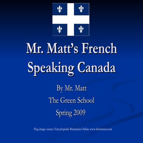 Mr Matt French Canada | PPT