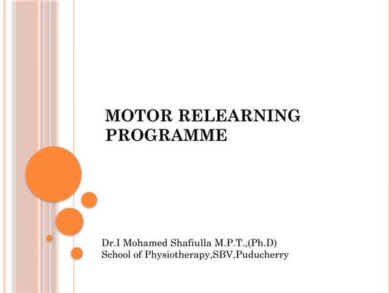 Motor relearning programme | PPTX