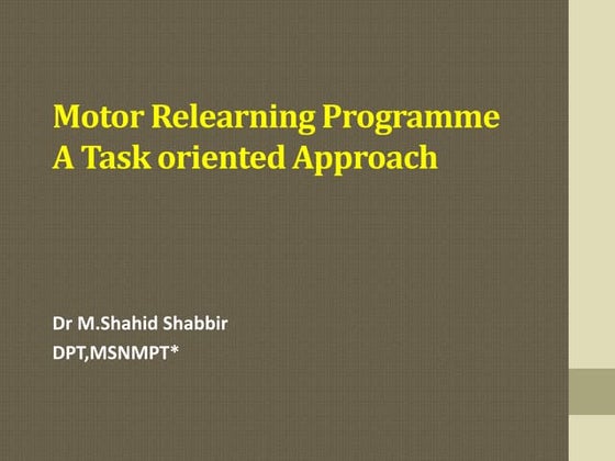 Motor relearning programme | PPTX