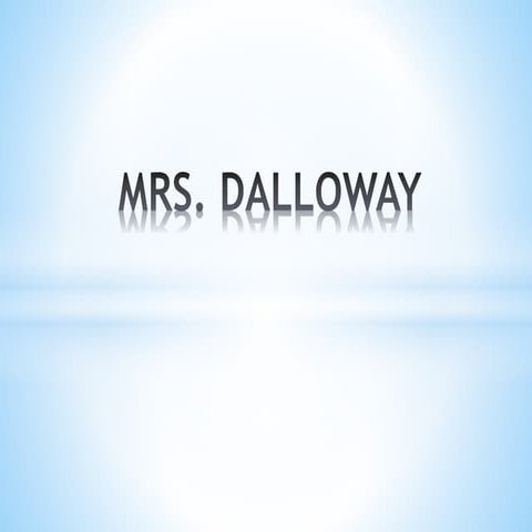 Character of clarissa dalloway and peter walsh in mrs. dalloway by virginia woolf | PPTX
