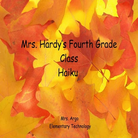 Mrs. Hardys Fourth Grade Haiku | PPT