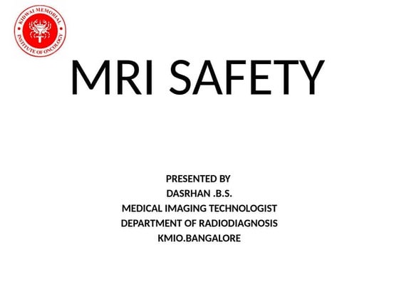 MRI Safety Basics | PPTX