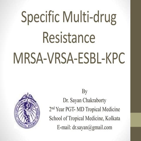 Specific Multi-drug Resistance MRSA-VRSA-ESBL-KPC | PPTX