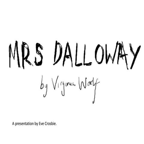 MRS DALLOWAY by Virginia Woolf | PPTX