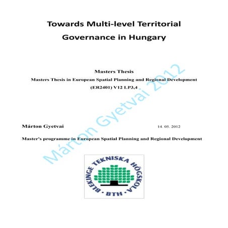 Márton Gyetvai Towards Multi-level Territorial Governance in Hungary | PDF