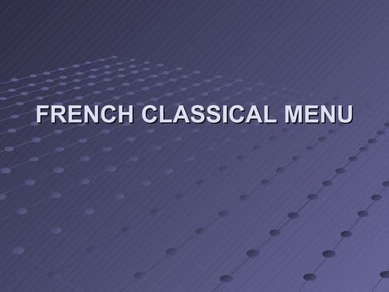 17 French classical menu with description | PPTX