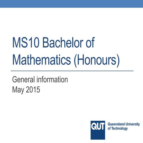 QUT Bachelor of Mathematics (Honours) info presentation | PPTX