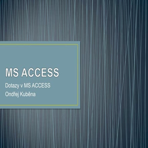 Ms access | PPTX