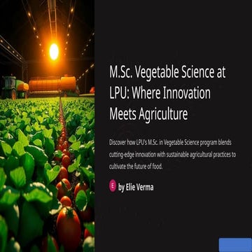 MSc-Vegetable-Science-at-LPU-Where-Innovation-Meets-Agriculture.pptx