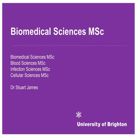 Biomedical Sciences MSc 2014 | PPT
