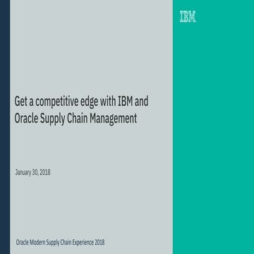 Get a Competitive Edge with IBM and Oracle Supply Chain Management ...