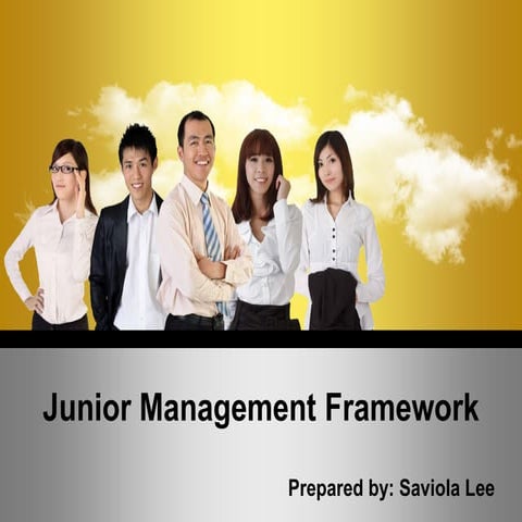 Junior Management Framework | PPT | Free Download
