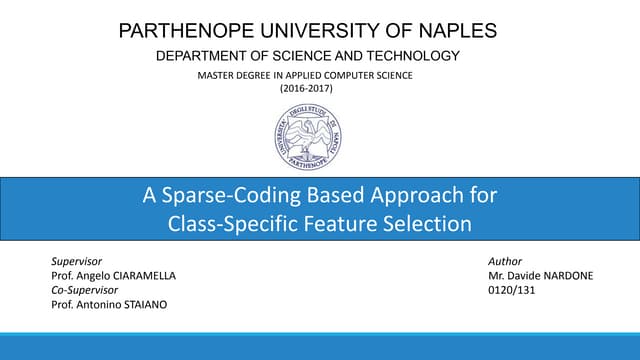 A Sparse Coding Based Approach For Class Specific Feature Selection Ppt