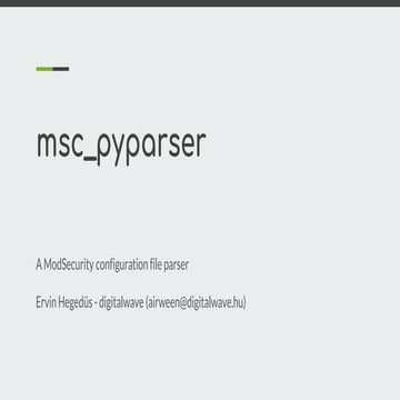 msc_pyparser - ModSecurity config parser presentation @CRS Community Summit in Amsterdam | PPT